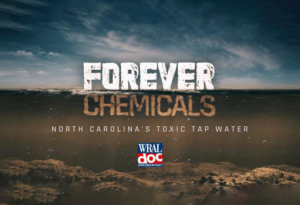 WRAL Documentary: Forever Chemicals: North Carolina’s Toxic Tap Water ...