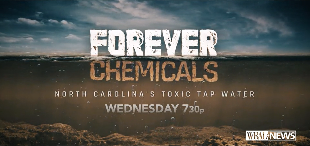 WRAL Documentary: Forever Chemicals: North Carolina’s Toxic Tap Water ...