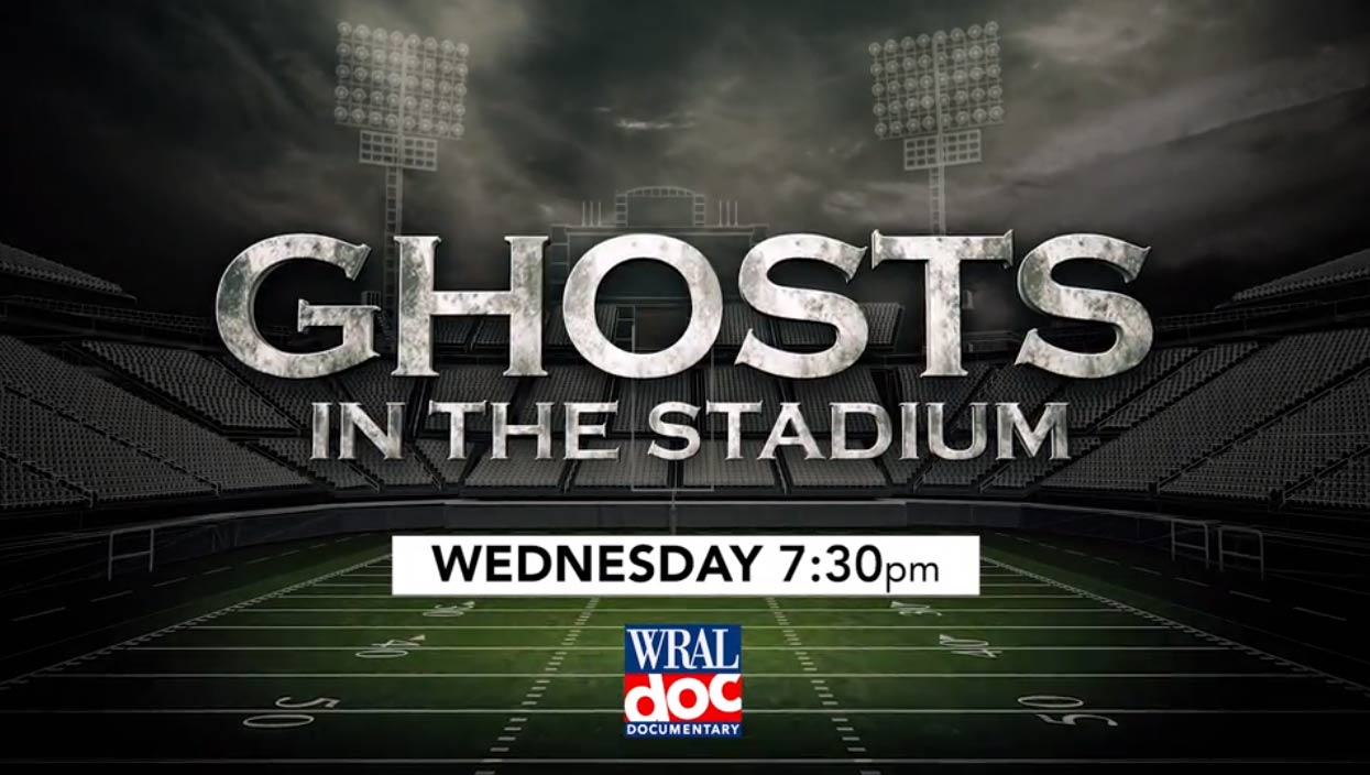 New WRAL documentary ‘Ghosts in the Stadium’ debuts Oct. 25 – Capitol ...